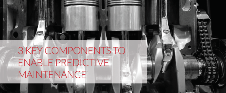 3 Key Components to Enable Predictive Maintenance in Your Plant | ATS