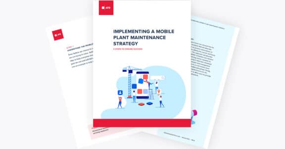 How to Implement a Mobile Plant Maintenance Strategy